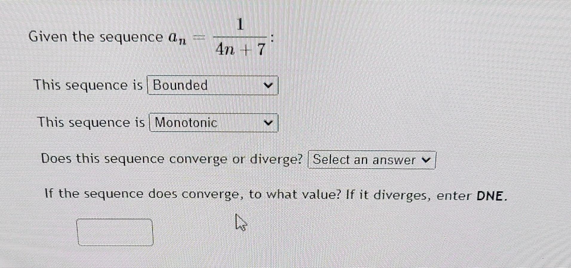Solved Given the sequence an=4n+71 : This sequence is | Chegg.com
