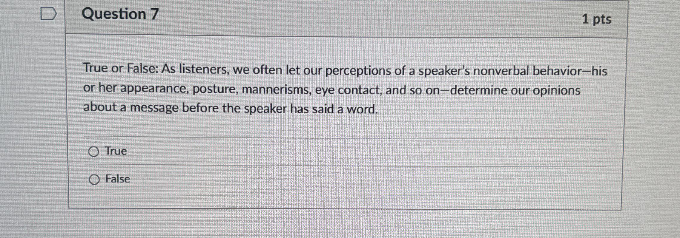 Question 71 ﻿ptsTrue or False: As listeners, we often | Chegg.com