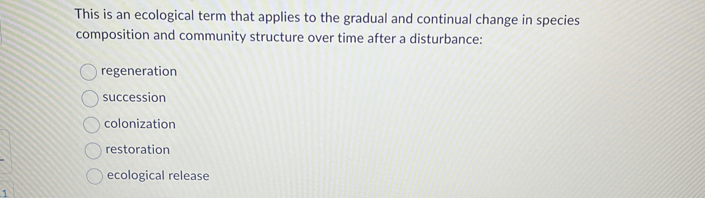 Solved This is an ecological term that applies to the | Chegg.com