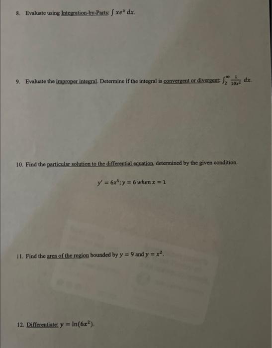 Solved 8. Evaluate using Integration-by-Parts: ∫xexdx. 9. | Chegg.com Solved 8. Evaluate using Integration-by-Parts: ∫xexdx. 9. | Chegg.com