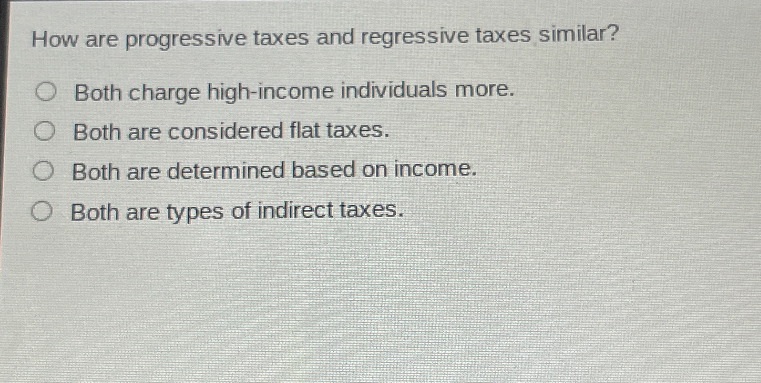Solved How are progressive taxes and regressive taxes | Chegg.com