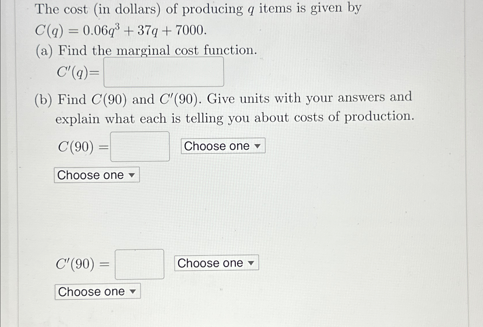 Solved The cost (in dollars) ﻿of producing q ﻿items is given | Chegg.com