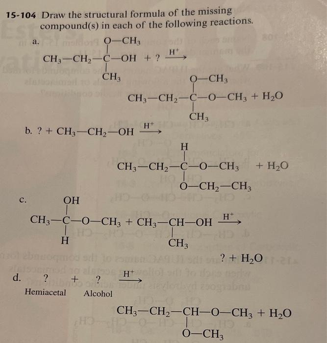 [Solved]: 15-104 Draw the structural formula of the missing