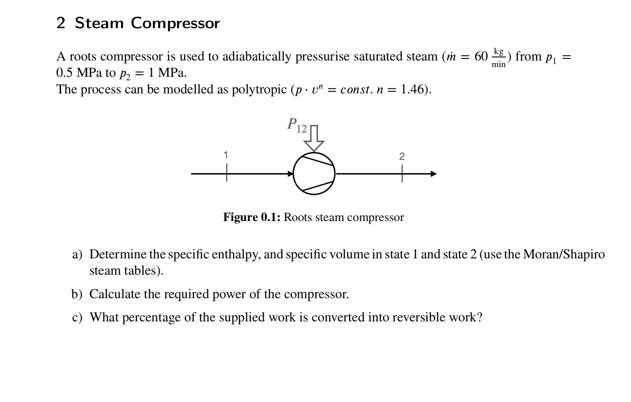Solved 2 ﻿Steam CompressorA roots compressor is used to | Chegg.com