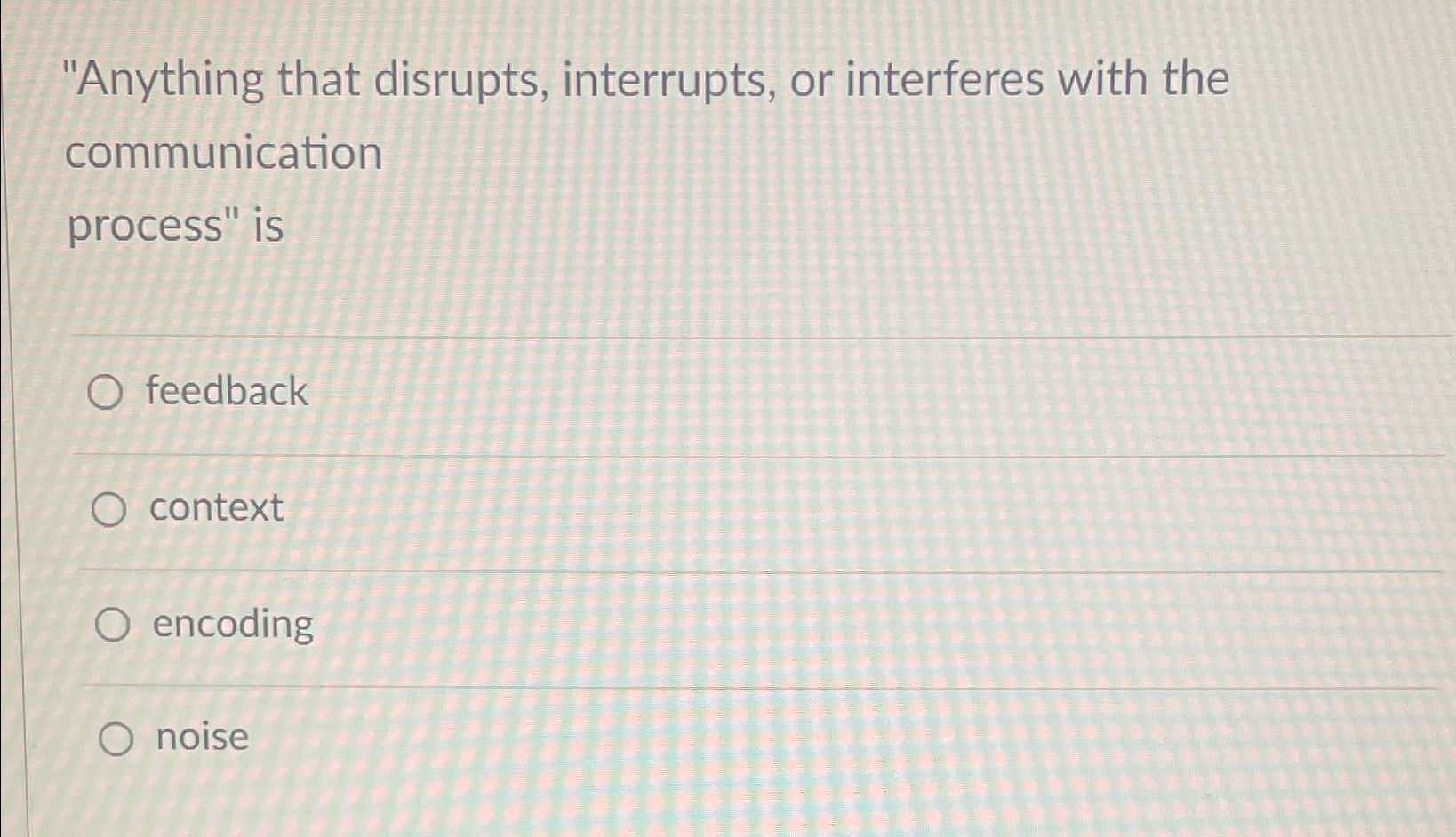 Solved "Anything that disrupts, interrupts, or interferes | Chegg.com