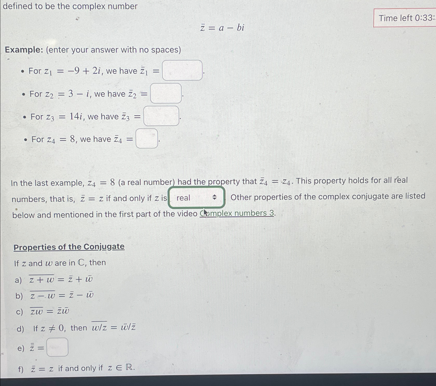 Solved defined to be the complex number?bar (z)=a-biTime | Chegg.com