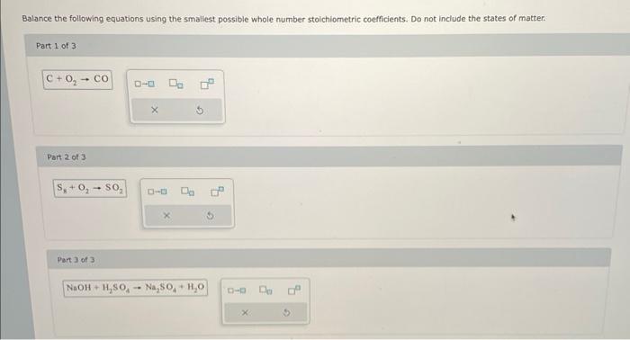 Solved 3alance the following equations using the smaliest | Chegg.com