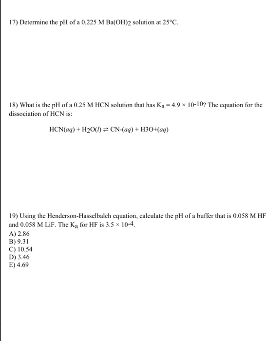 Solved 17) Determine the pH of a 0.225 M Ba(OH)2 solution at | Chegg.com