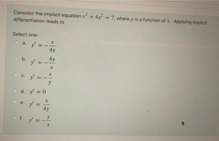 Solved Consider the implicit equation x2 + 4y2 = 7, where y | Chegg.com