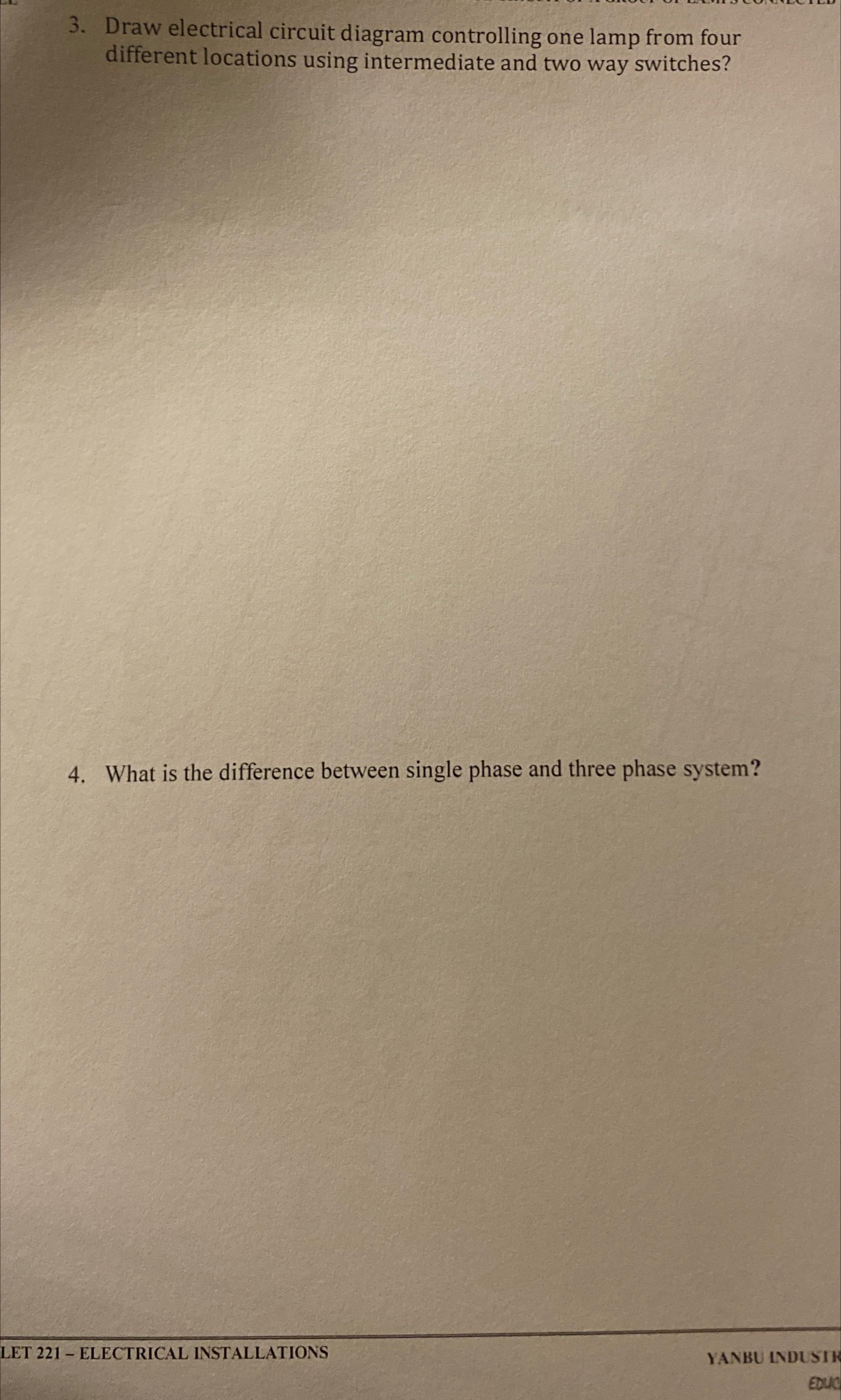 Solved Draw electrical circuit diagram controlling one lamp | Chegg.com