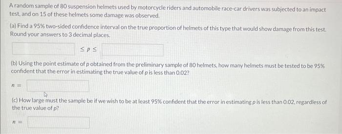 Solved A random sample of 80 suspension helmets used by | Chegg.com