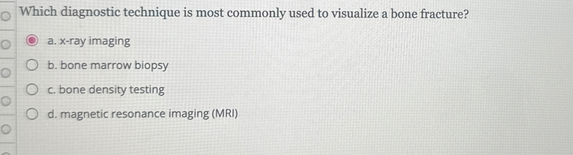Solved Which diagnostic technique is most commonly used to | Chegg.com