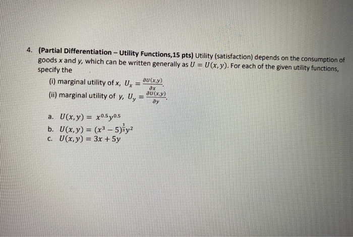 Solved 4. (Partial Differentiation - Utility Functions,15 | Chegg.com
