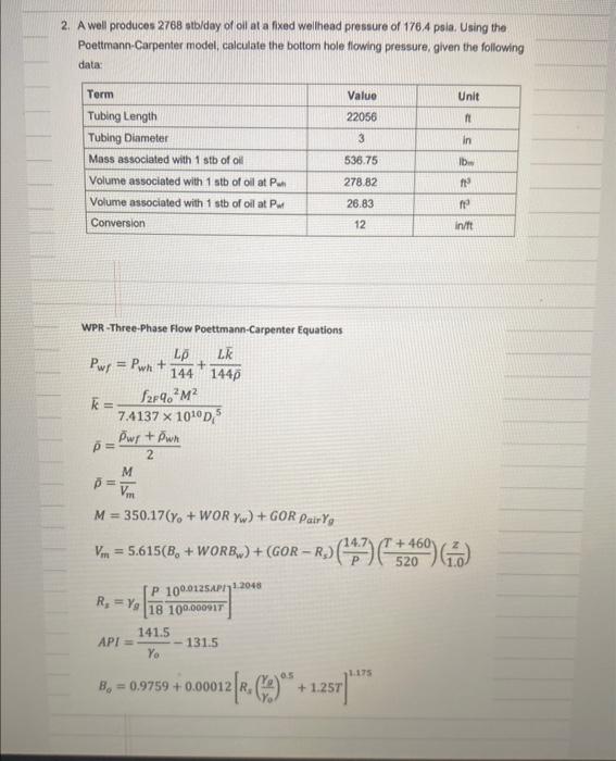 Solved 2. A well produces 2768 stb/day of oil at a fixed | Chegg.com