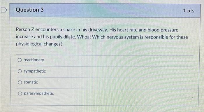 [Solved]: Person ( mathrm{Z} ) encounters a snake in his