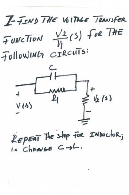 Solved FIND THE VOLTAGE TRANSFER FUNCTION V2 / V1(S) FOR | Chegg.com