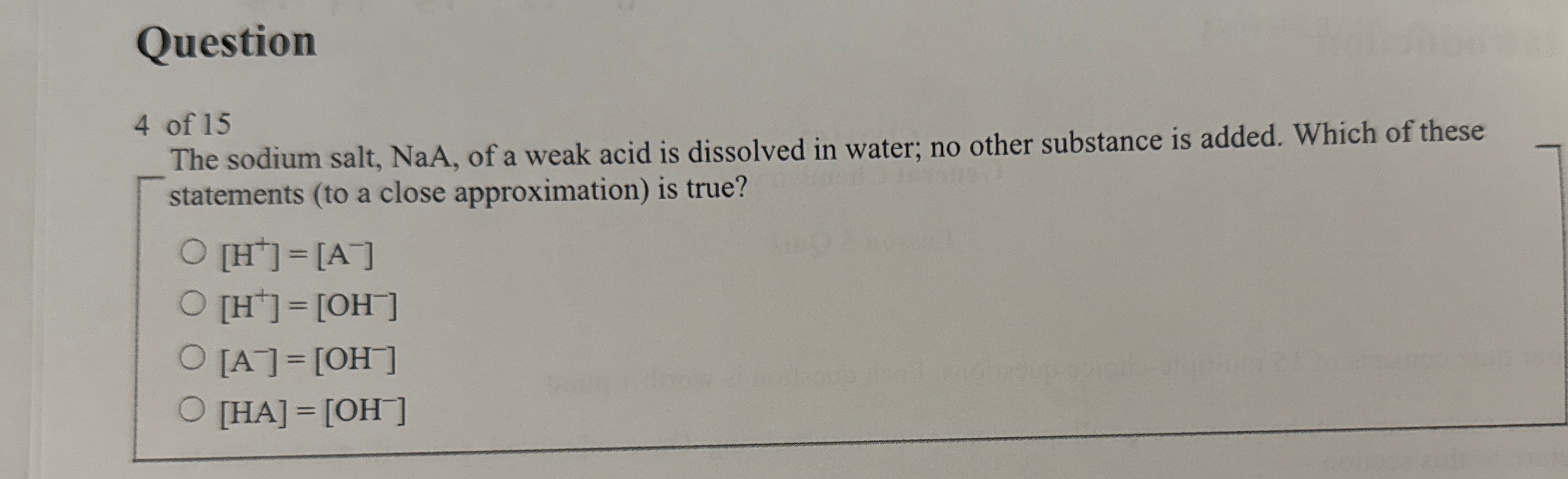 Solved Question4 ﻿of 15The sodium salt, NaA , ﻿of a weak | Chegg.com