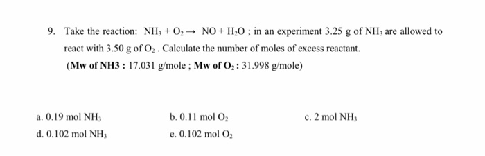 Solved 9. Take the reaction: NH3 + O2 + NO + H20; in an | Chegg.com