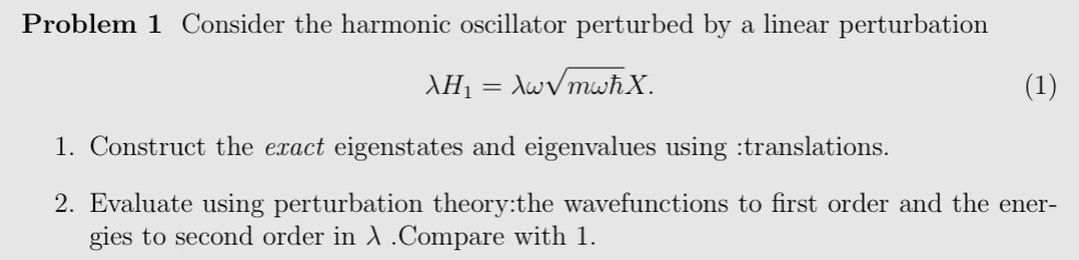Problem 1 ﻿Consider the harmonic oscillator perturbed | Chegg.com