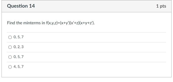 Solved Question 14 Find the minterms in | Chegg.com