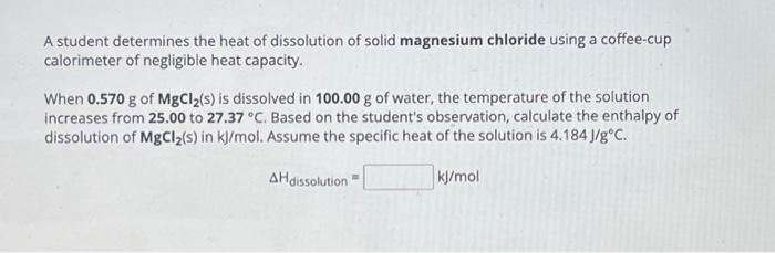 Solved A student determines the heat of dissolution of solid | Chegg.com