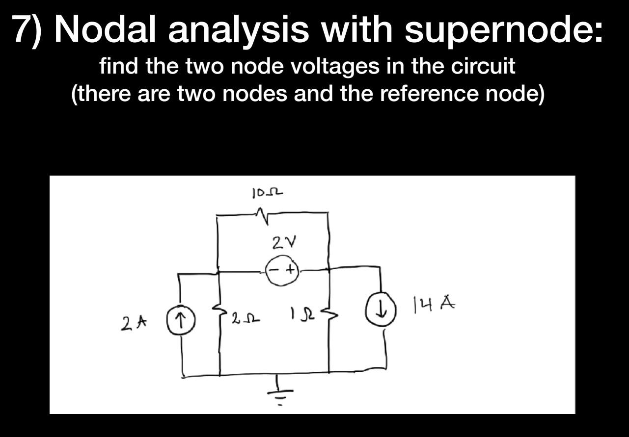 Solved 7) Nodal analysis with supernode: find the two node | Chegg.com