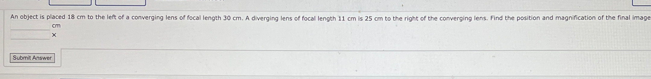 Solved An object is placed 18cm ﻿to the left of a converging | Chegg.com