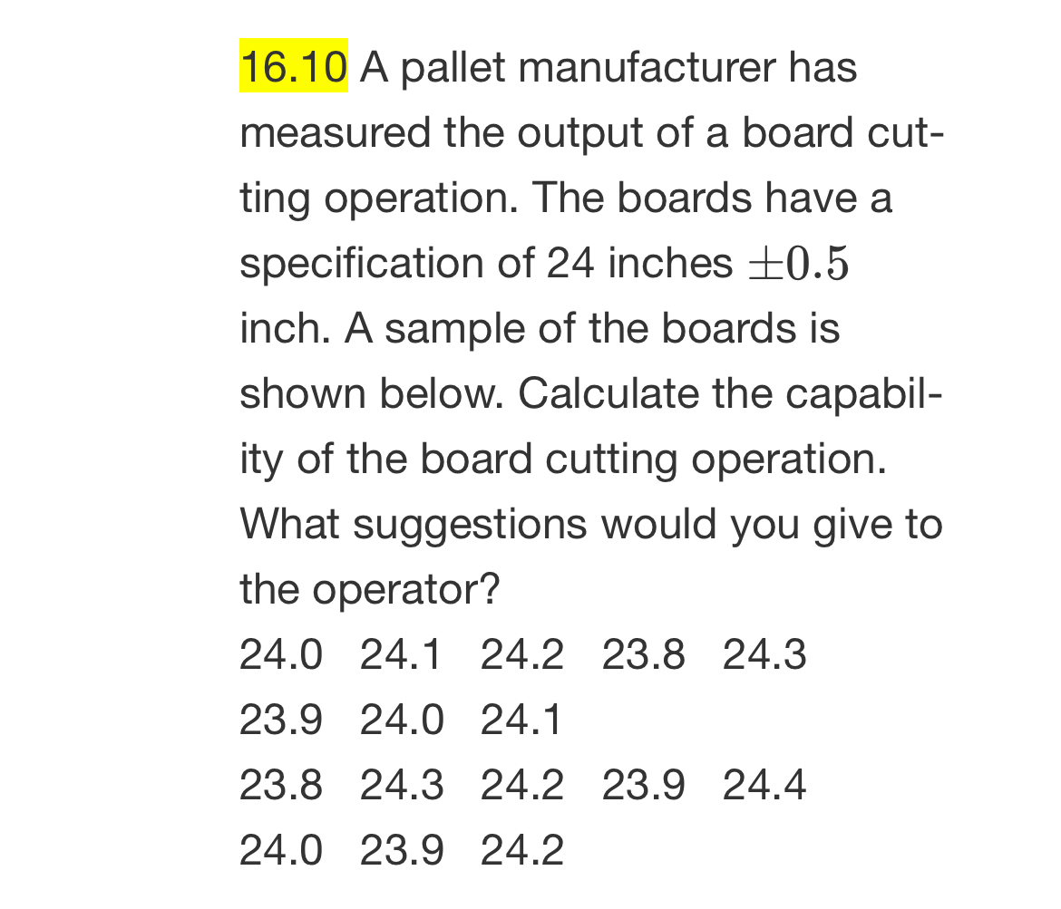 Solved 16.10 ﻿A pallet manufacturer has measured the output | Chegg.com