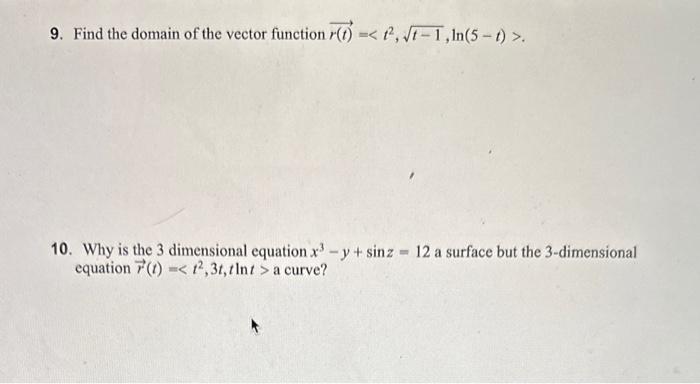 Solved 9. Find the domain of the vector function | Chegg.com