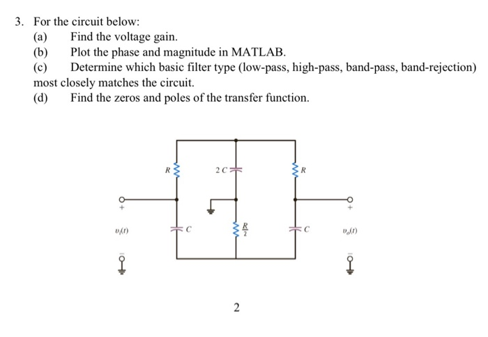 Solved 3. For the circuit below: (a) Find the voltage gain. | Chegg.com