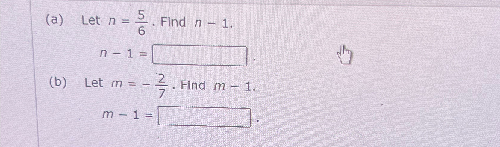 Solved (a) ﻿Let n=56. ﻿Find n-1n-1=(b) ﻿Let m=-27. ﻿Find | Chegg.com