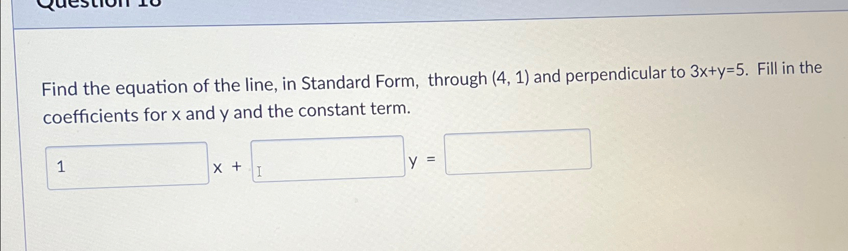 Solved Find the equation of the line, in Standard Form, | Chegg.com