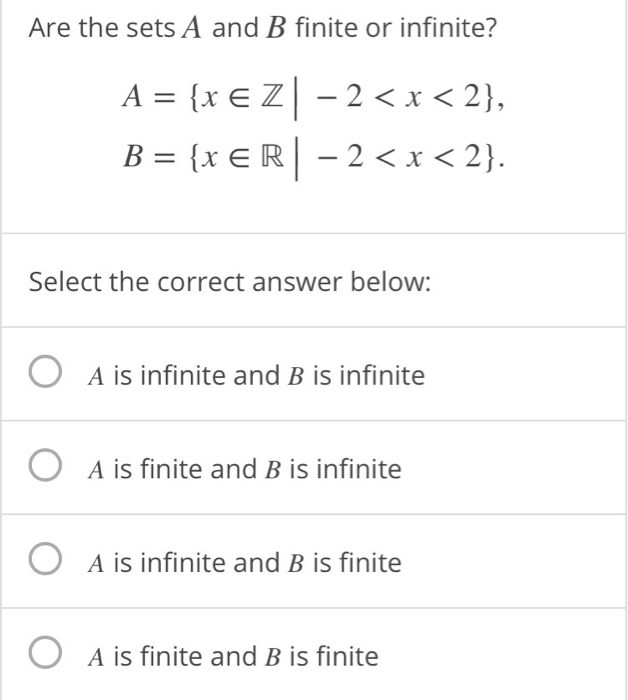 Solved Are the sets A and B finite or infinite? A = {xEZ - 2 | Chegg.com