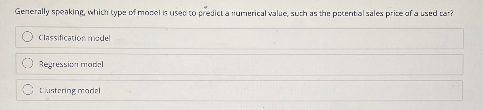 Solved Generally speaking, which type of model is used to | Chegg.com