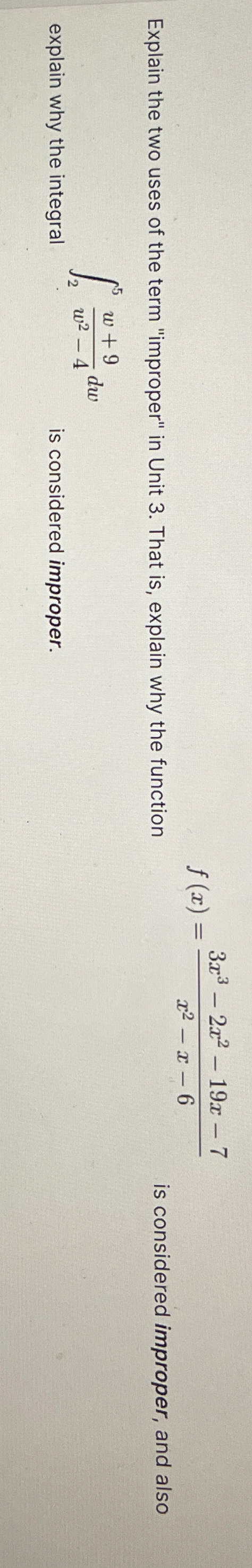 Solved f(x)=3x3-2x2-19x-7x2-x-6Explain the two uses of the | Chegg.com