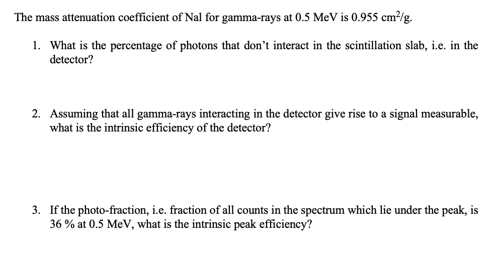 The mass attenuation coefficient of Nal for | Chegg.com