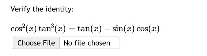 Solved Verify the identity: | Chegg.com