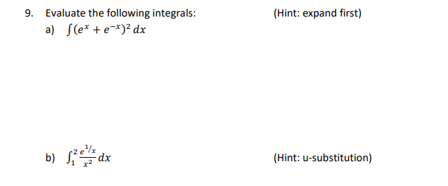 Solved Evaluate the following integrals:(Hint: expand | Chegg.com