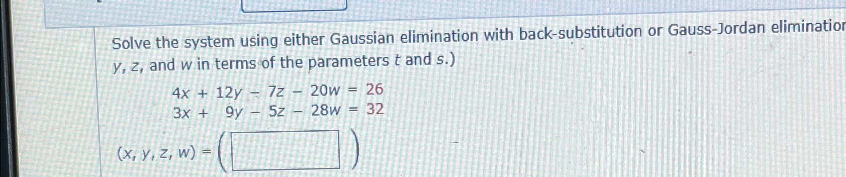 Solved Solve the system using either Gaussian elimination | Chegg.com