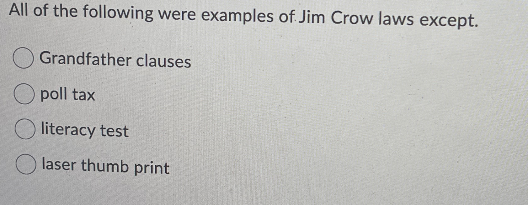 Solved All of the following were examples of Jim Crow laws | Chegg.com