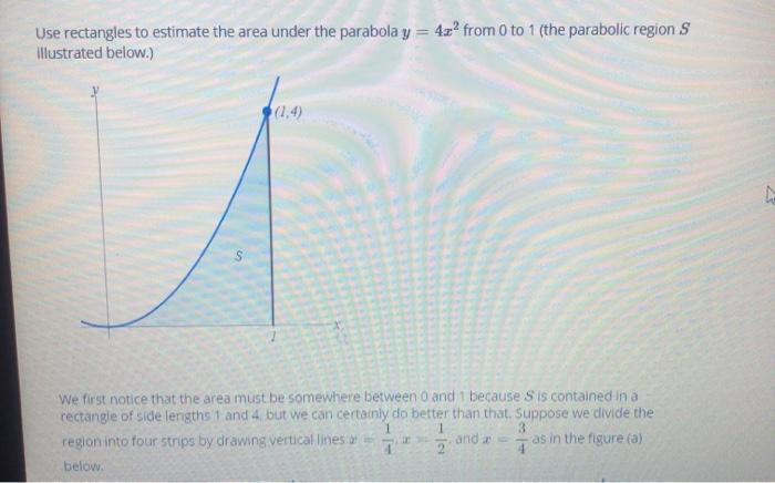 Solved Use rectangles to estimate the area under the | Chegg.com