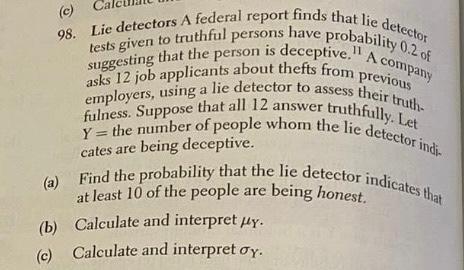 Solved 98. Lie detectors A federal report finds that lie | Chegg.com
