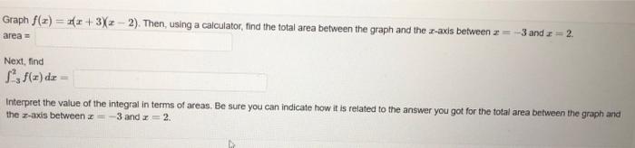 Solved Graph f(x)=x(x+3)(x−2). Then, using a calculator, | Chegg.com