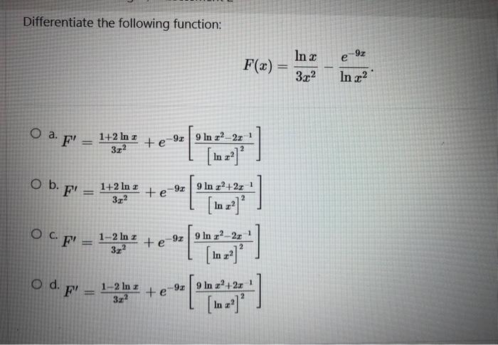 Solved Differentiate the following function: | Chegg.com