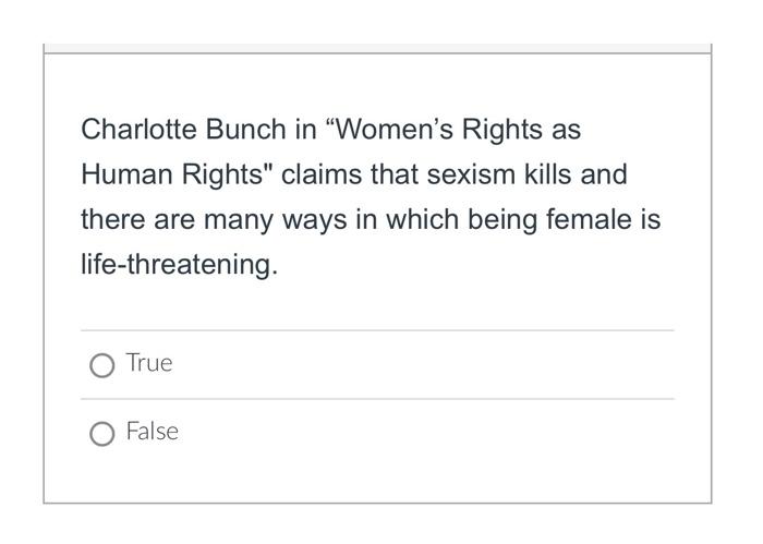 Charlotte Bunch in "Women's Rights as Human Rights" | Chegg.com