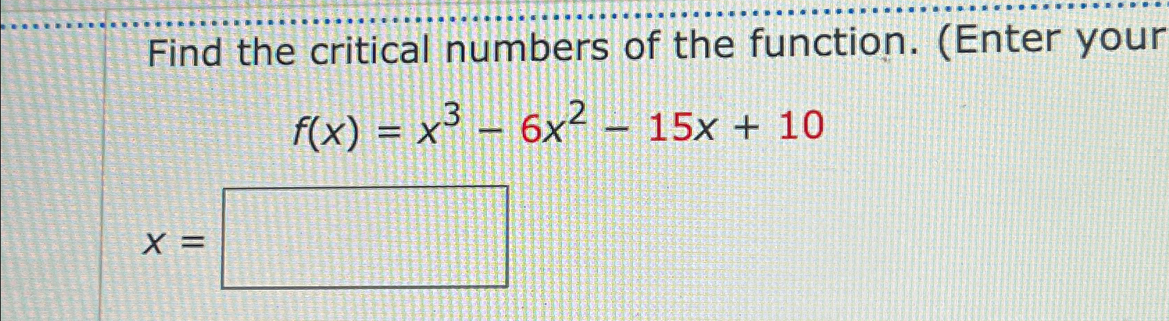 Solved Find the critical numbers of the function. (Enter | Chegg.com