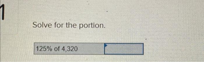Solved Solve for the portion. | Chegg.com