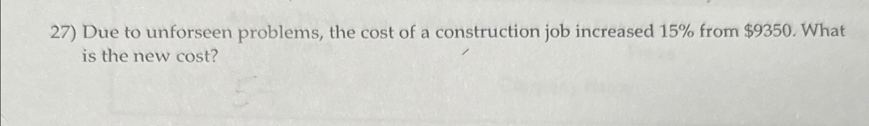 Solved Due to unforseen problems, the cost of a construction | Chegg.com
