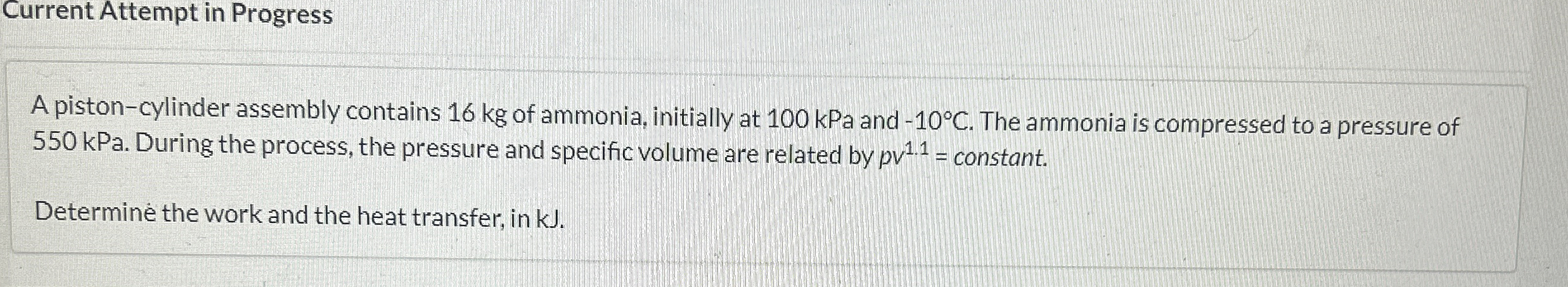 Solved Current Attempt in ProgressA piston-cylinder assembly | Chegg.com