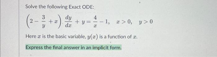 Solved Solve the following Exact ODE: | Chegg.com